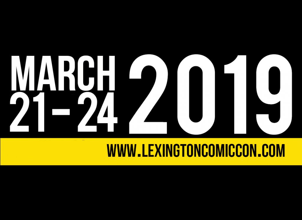 Lexington Comic & Toy Convention 2019 | Comicon Adventures - Review ...